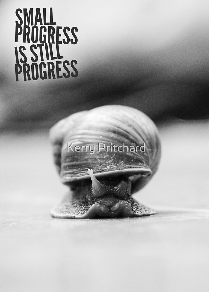 "small progress is still progress" by WordFandom | Redbubble