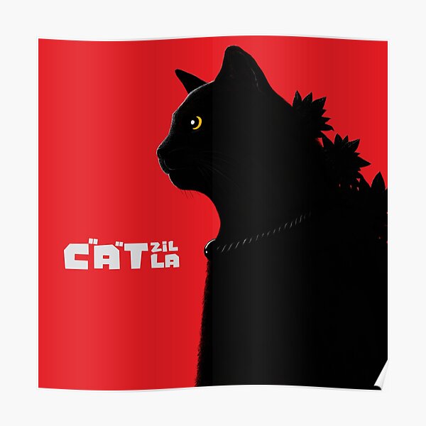 "Catzilla" Poster by tummeow | Redbubble