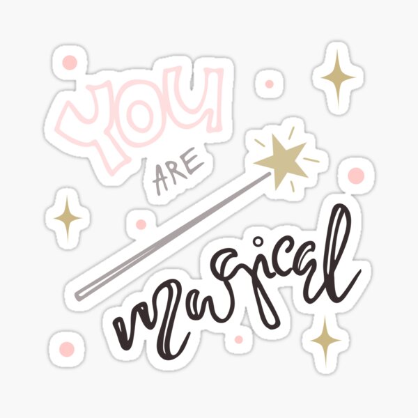 "You are magical illustration with magic wand and stars. For lovers ...