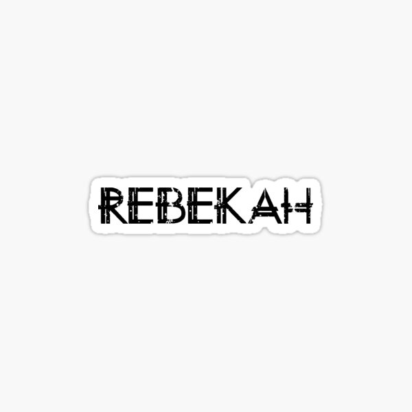 "Rebekah" Sticker for Sale by Shalomjoy | Redbubble