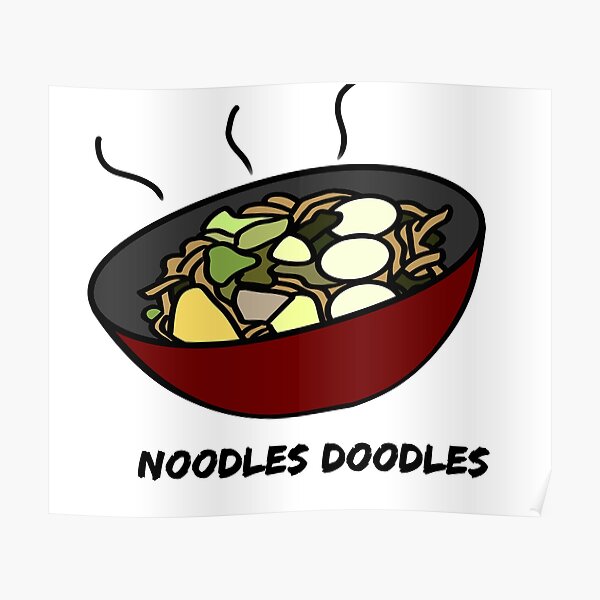 "Noodles Doodles" Poster by creamymilkyway | Redbubble