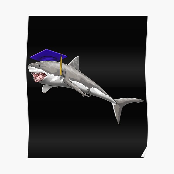 "Graduate Shark Class of 2019 Graduation" Poster for Sale by ...