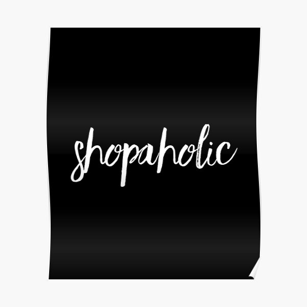 "Shopaholic logo" Poster by bambino12345678 | Redbubble