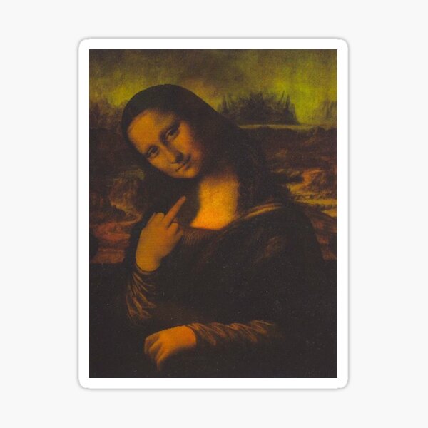 "Mona Lisa - Middle Finger" Sticker by no-1 | Redbubble