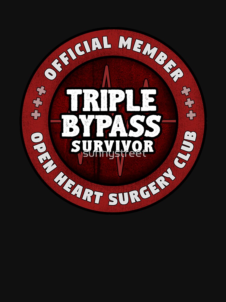 "Triple Heart Bypass Survivor Open Heart Surgery Recovery Gift ...