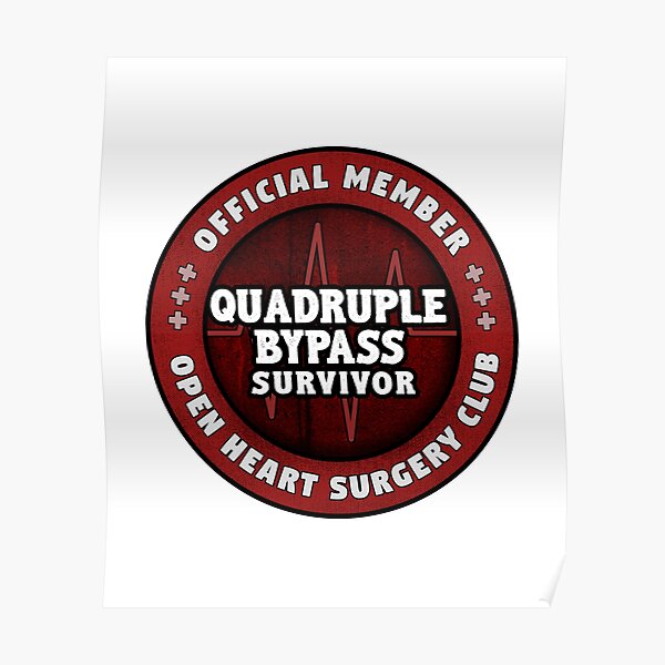 "Quadruple Heart Bypass Survivor Open Heart Surgery Recovery Gift ...