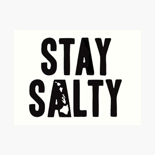 Stay Salty Wall Art | Redbubble