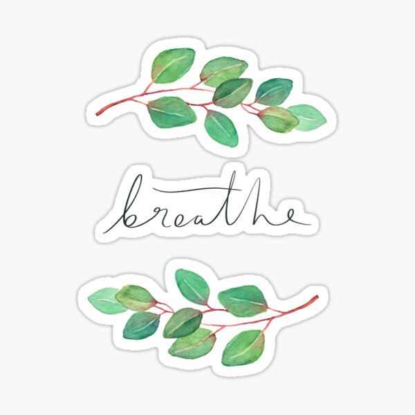 "Breathe" Sticker by TheLoveShop | Redbubble