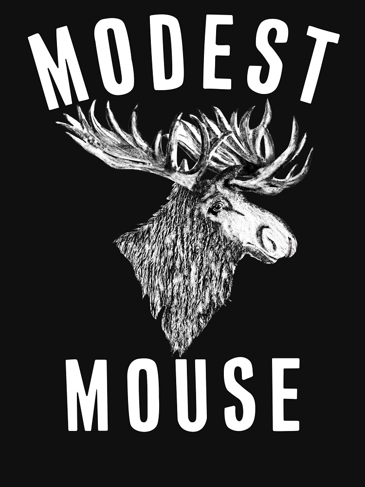 "Modest Mouse Moose" T-shirt for Sale by SwirlingLagoon | Redbubble ...