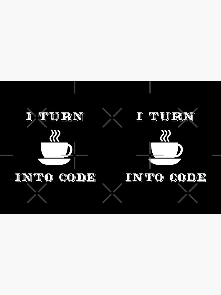 "I Turn Coffee into Code - Funny Programmer Design" Coffee Mug for Sale ...