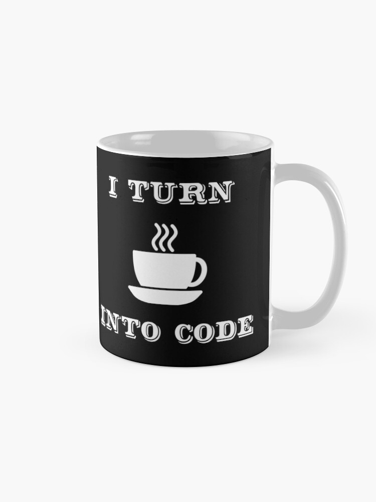 "I Turn Coffee into Code - Funny Programmer Design" Coffee Mug for Sale by ramiro | Redbubble
