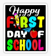 First Day Of School Stickers | Redbubble