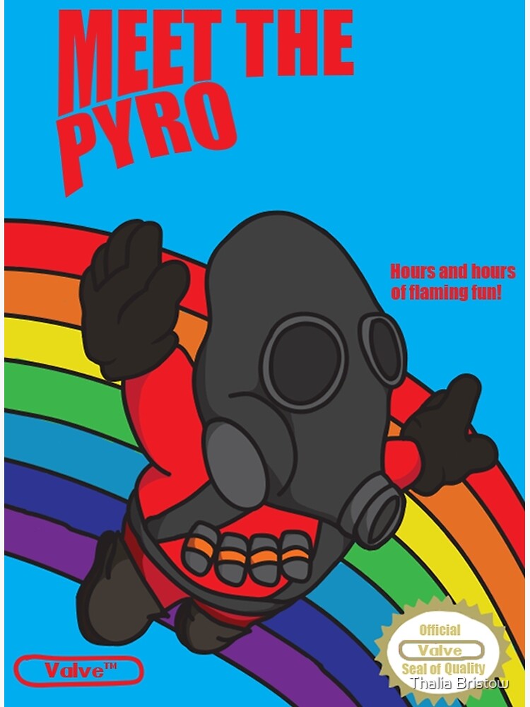 "Meet the Pyro" Poster for Sale by tamart | Redbubble