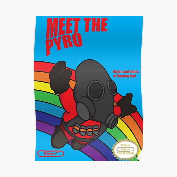 "Meet the Pyro" Poster for Sale by tamart | Redbubble