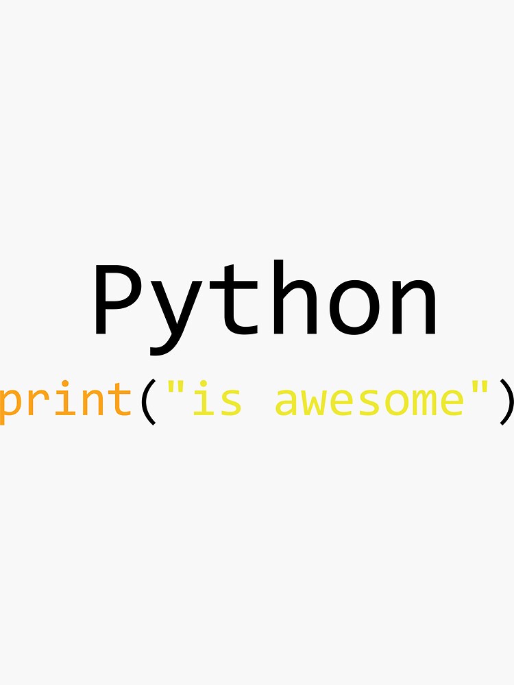 "Python is awesome" Sticker for Sale by Evelyusstuff | Redbubble