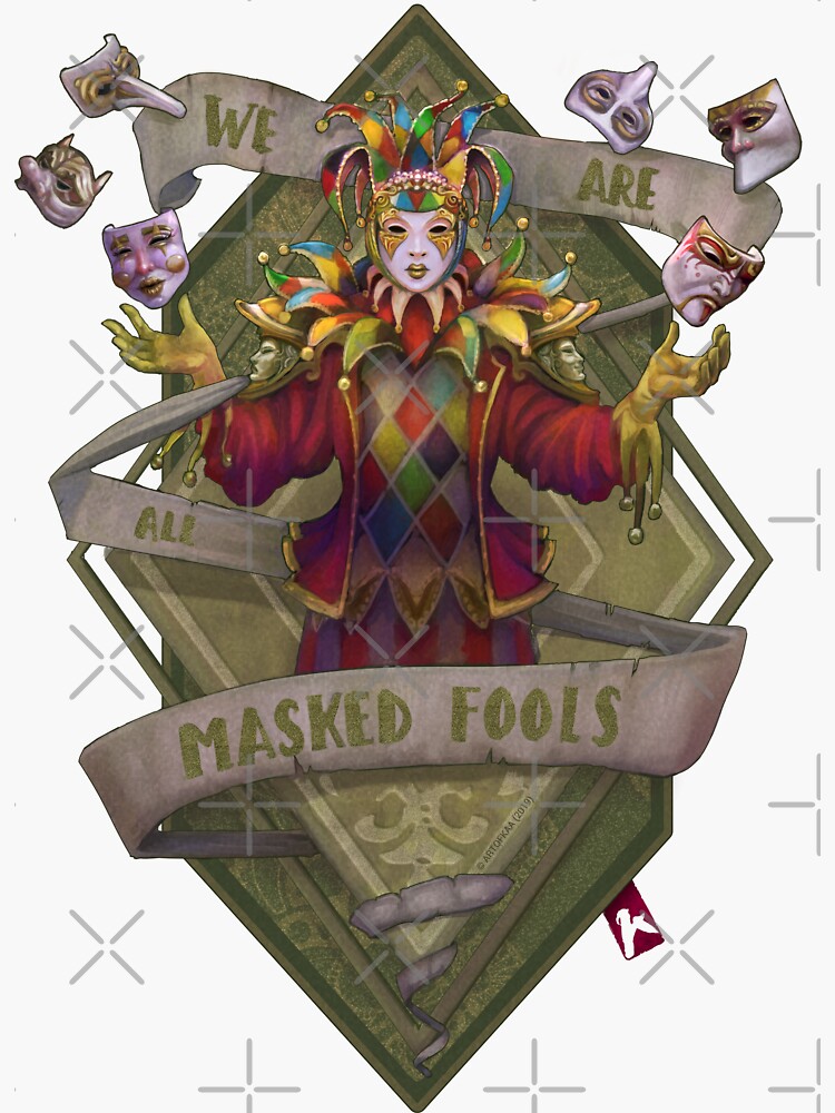 "We are all masked fools" Sticker for Sale by artofkaa | Redbubble