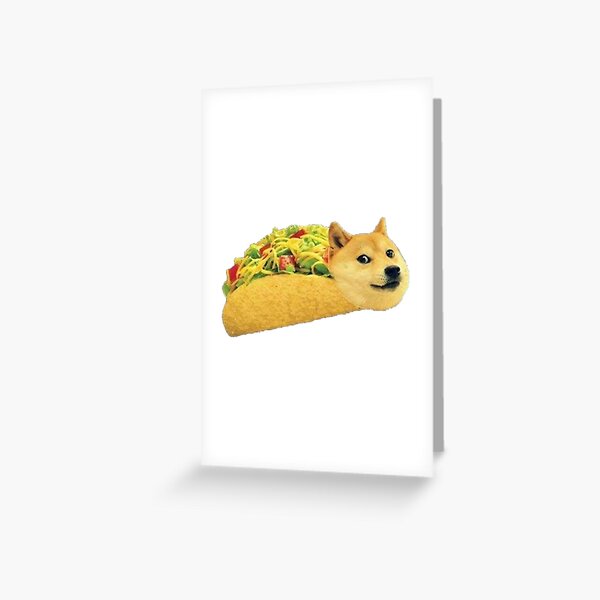 "Taco Doge" Greeting Card by Palya | Redbubble