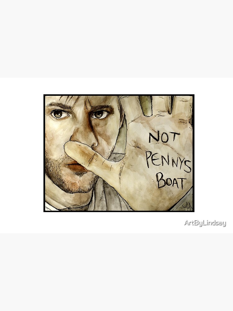 "Not Pennys Boat" Poster by ArtByLindsay | Redbubble