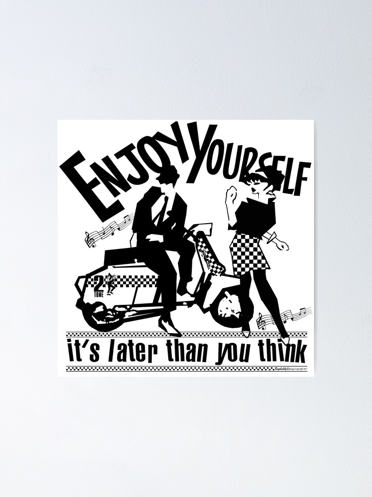 "Enjoy yourself" Poster for Sale by rudeboy1 | Redbubble