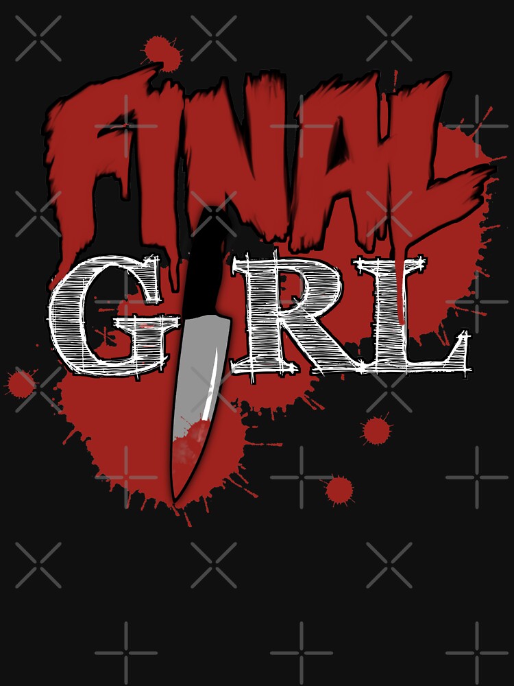 "FINAL GIRL" T-shirt by VixxxenDesigns | Redbubble | horror t-shirts ...