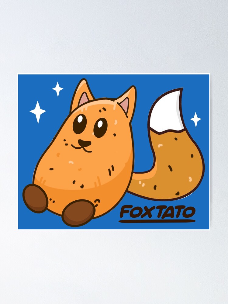 "⭐️ Fox Potato Foxtato" Poster by AsKartongs | Redbubble