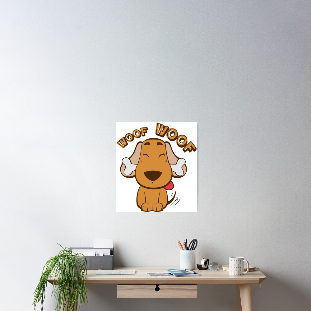 "Dog Woof Woof" Poster for Sale by creativeliberty | Redbubble