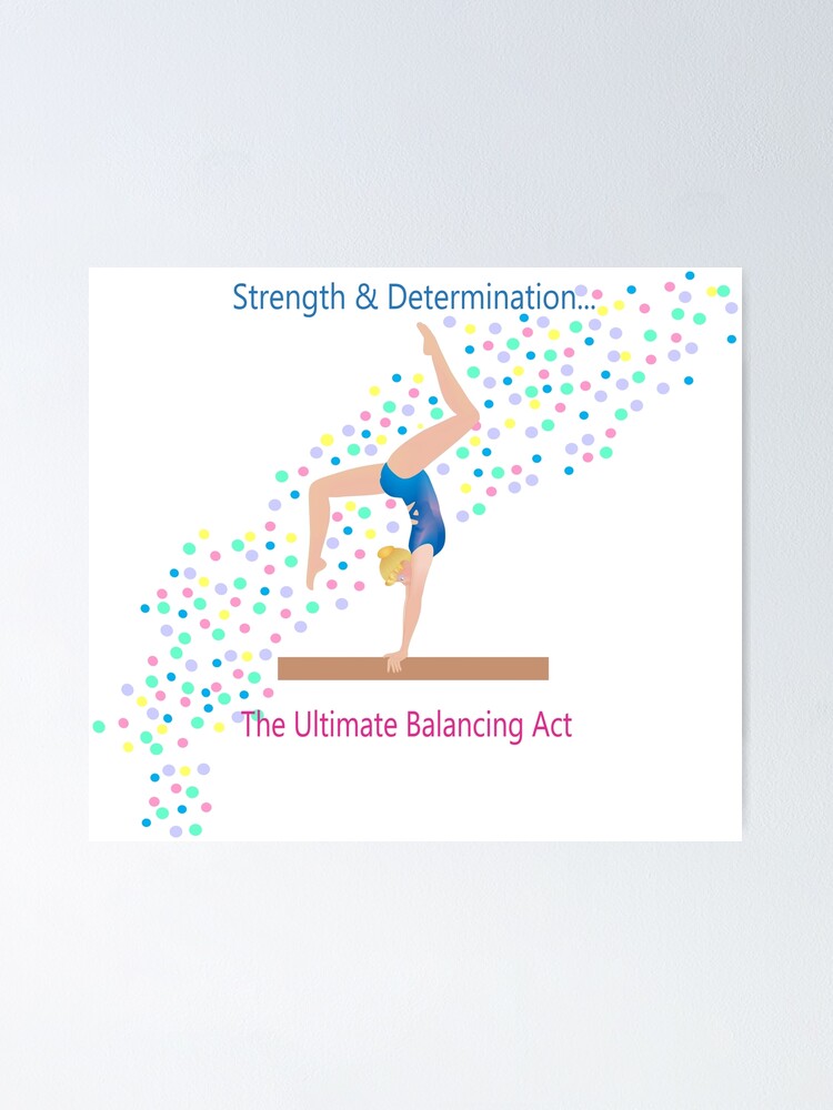 "The Ultimate Balancing Act - no Background" Poster by SportGirlDesign ...