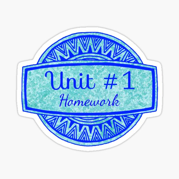 "Unit #1 Homework" Sticker for Sale by Amandang77 | Redbubble