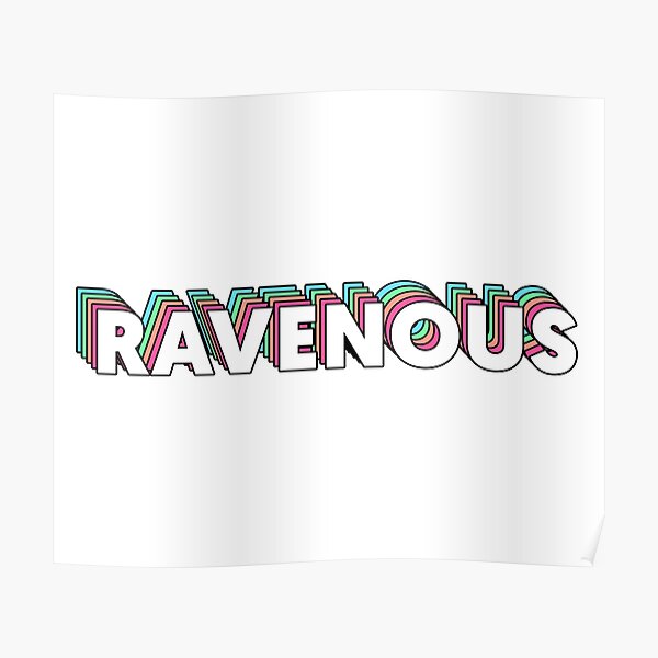 "Ravenous Sticker" Poster by GoodCooks | Redbubble