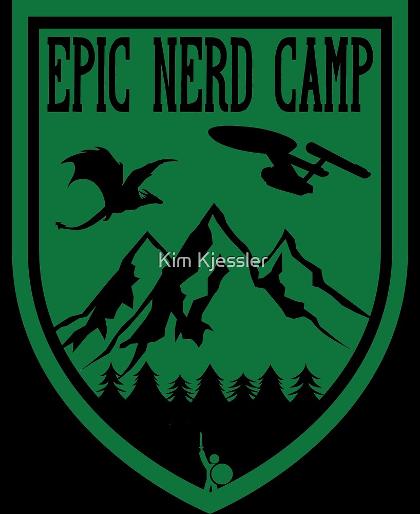 "Epic Nerd Camp" by Kim Kjessler | Redbubble