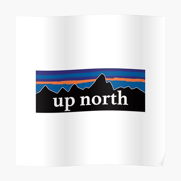 "Up north " Poster by maccreations | Redbubble