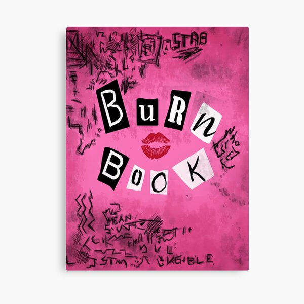 "The Burn Book" Canvas Print for Sale by Ellador | Redbubble