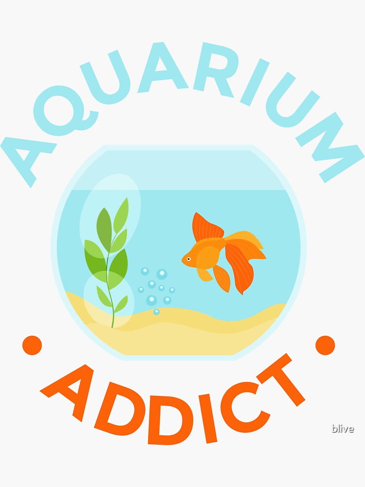 "Aquarium addict fun design" Sticker for Sale by blive | Redbubble
