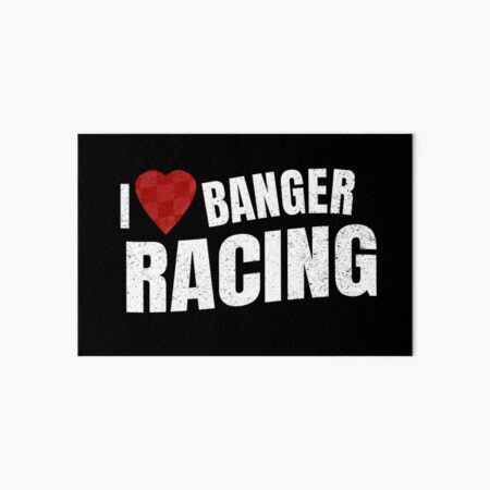 Banger Racing Wall Art | Redbubble