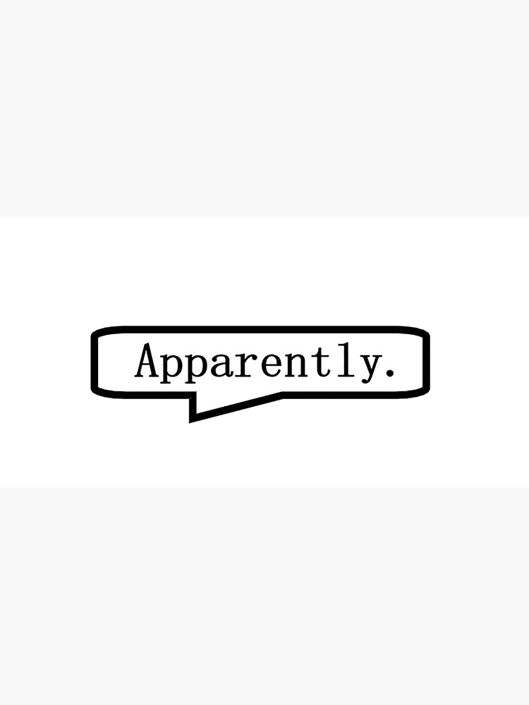 "Apparently funny typography | meme " Poster by milka13 | Redbubble
