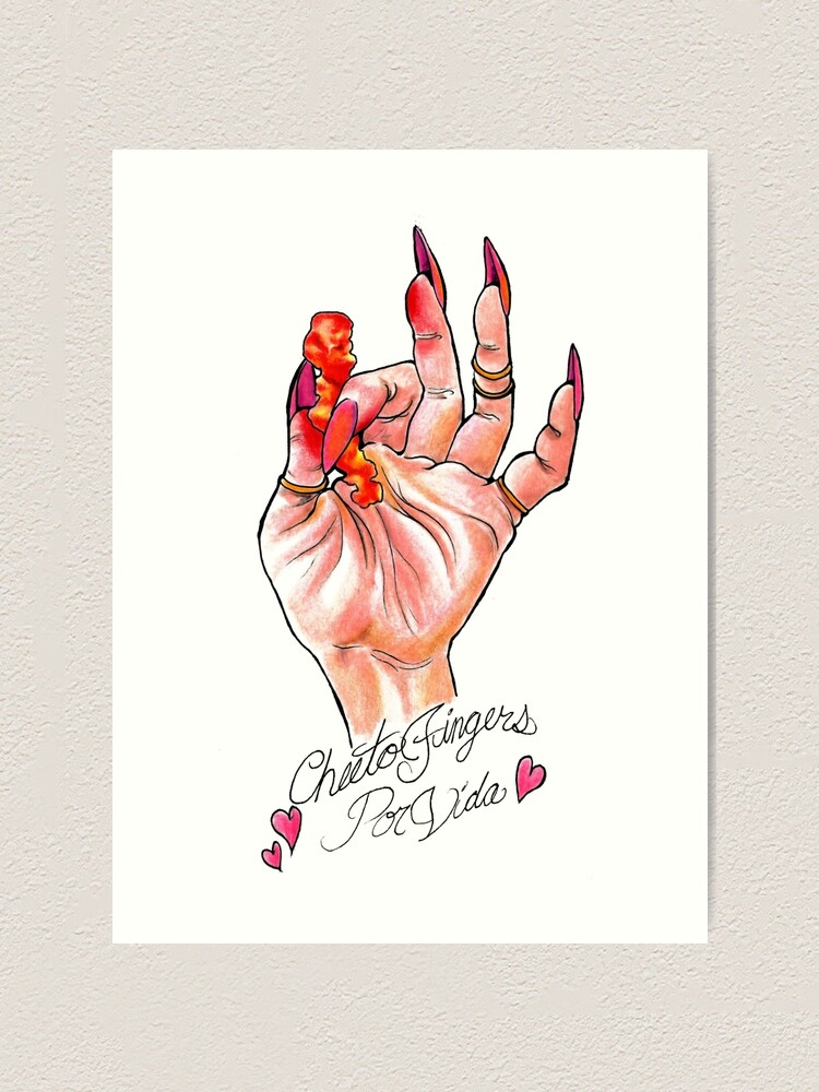"Hot Cheeto Fingers Por Vida " Art Print for Sale by AmberQuinonez ...