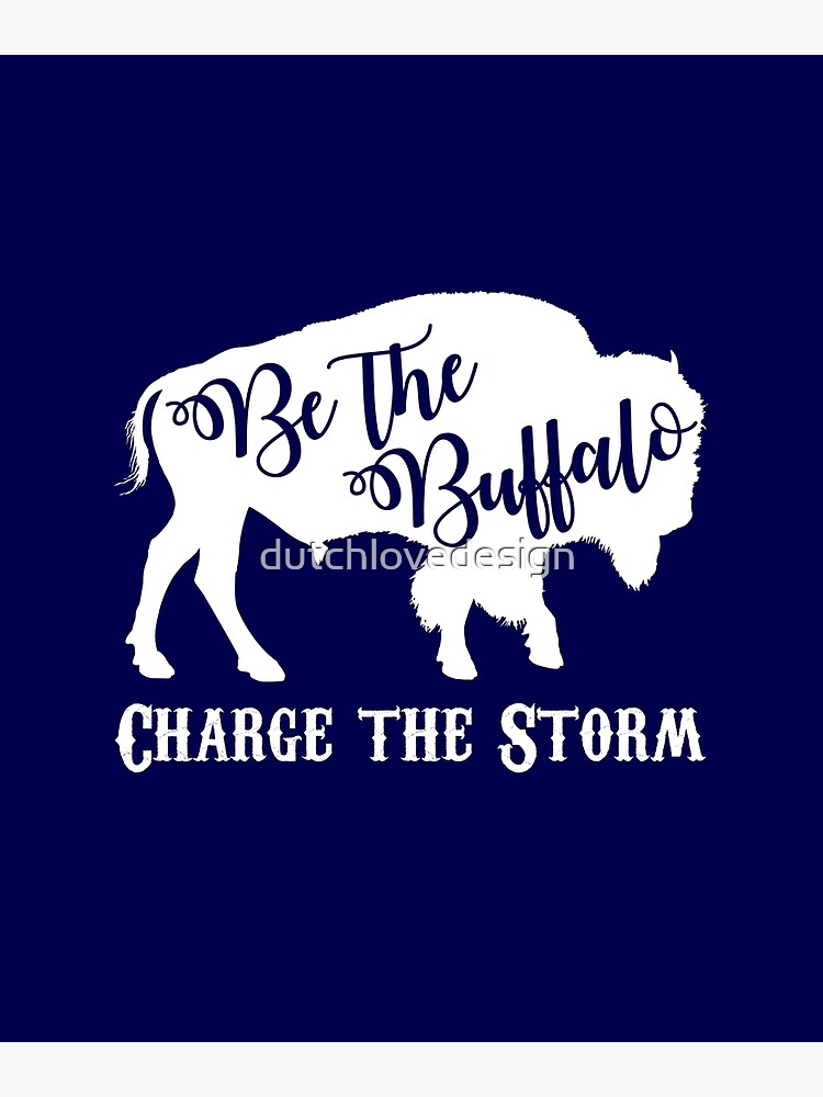 "Be the Buffalo - Charge the Storm" Photographic Print for Sale by ...