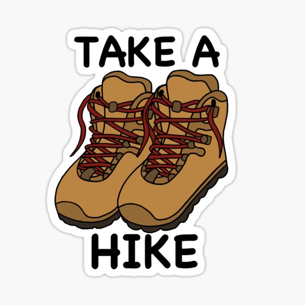 "Take a hike" Sticker for Sale by kaylaloha | Redbubble
