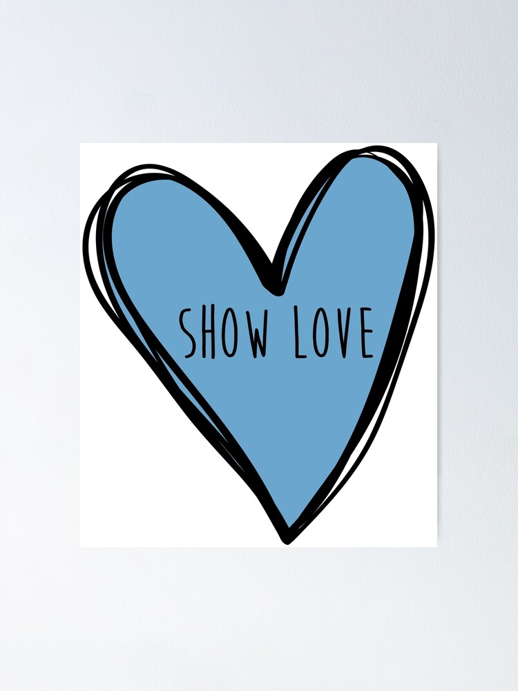 Prints Digital Prints SHOW LOVE Poster Art & Collectibles etna.com.pe