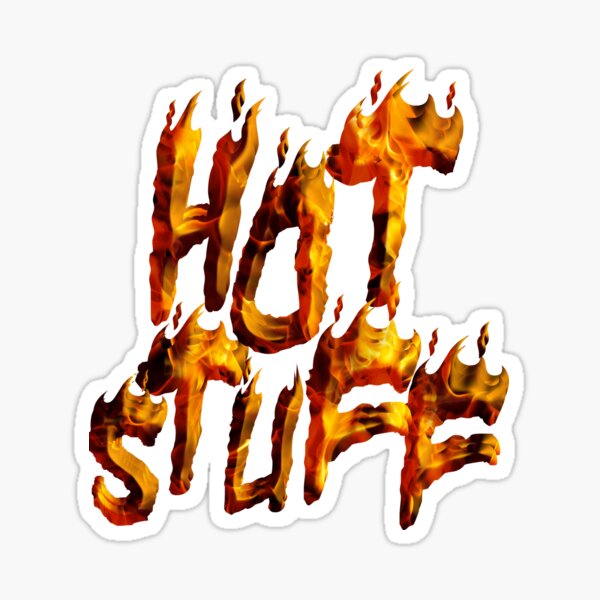 "Hot Stuff Fire and Flames" Sticker for Sale by Gravityx9 | Redbubble