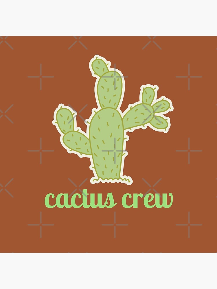 "cactus crew" Poster for Sale by GrasslandDesign | Redbubble
