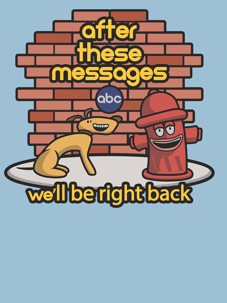 "ABC Bumper After These Messages 2 (for light shirts)" T-shirt for Sale ...