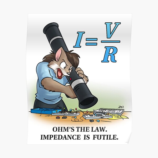 "Ohm's Law" Poster by tigerknight | Redbubble