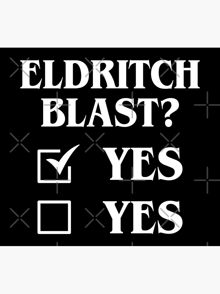 "Eldritch Blast Yes Yes Funny Tabletop RPG Meme" Art Print by ...