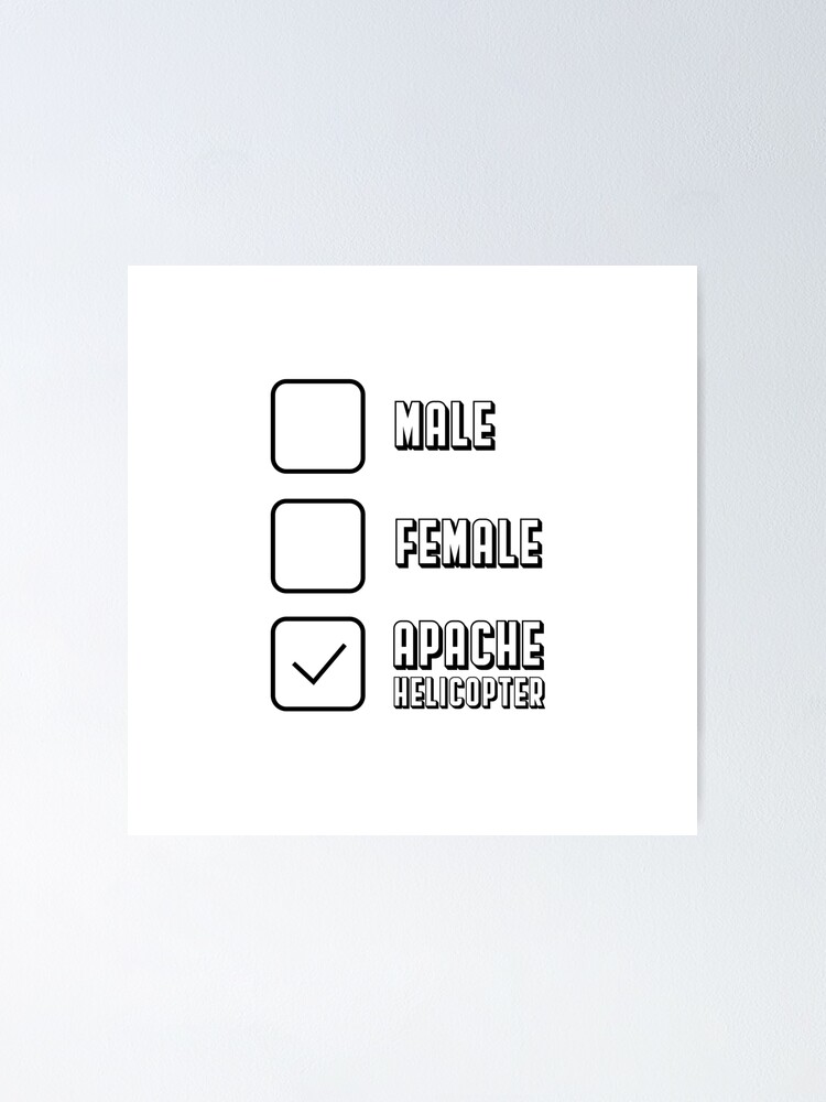 "Gender: Apache Helicopter" Poster by typeapparel | Redbubble