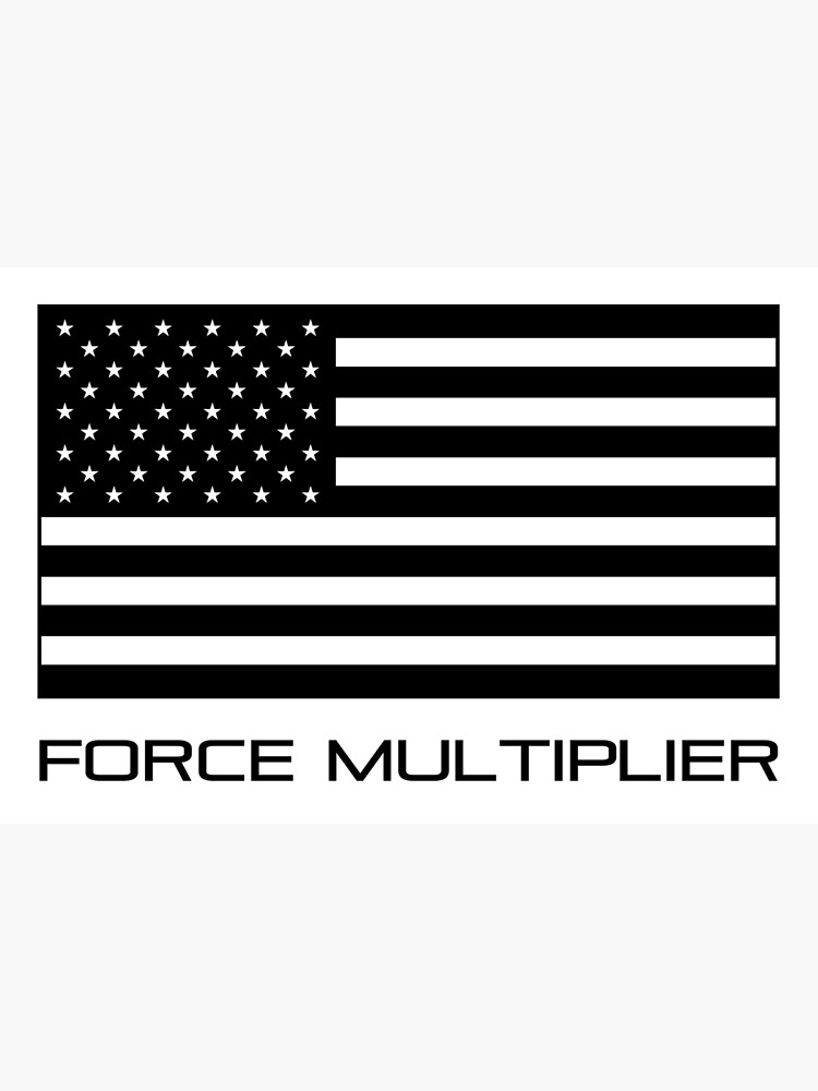 "FORCE MULTIPLIER - AMERICAN FLAG (BLACK)" Art Print by zingarostudios ...