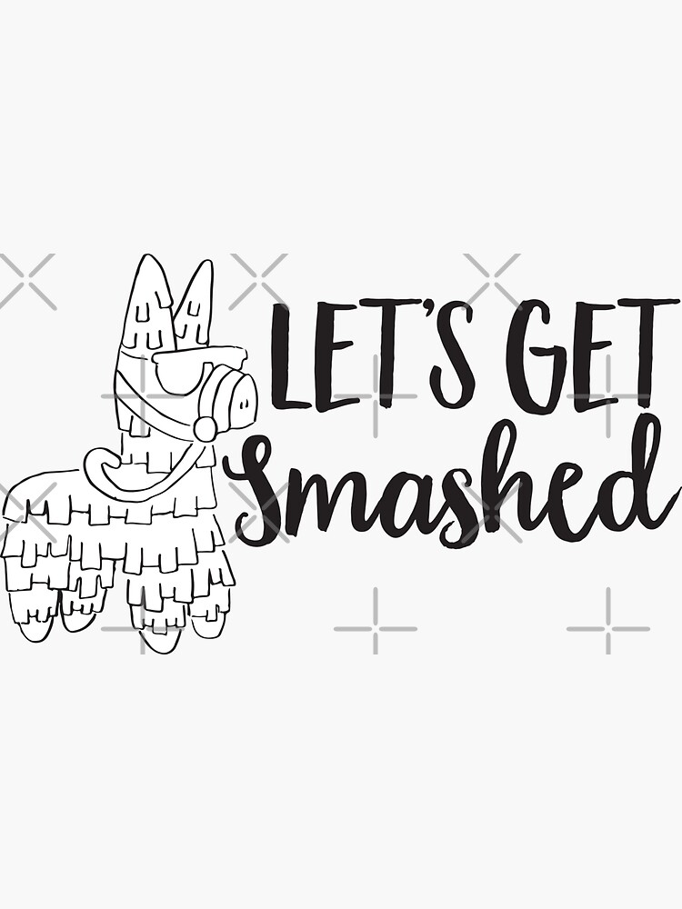 "Let's Get Smashed Bridesmaids Design" Sticker for Sale by LF-Designs ...