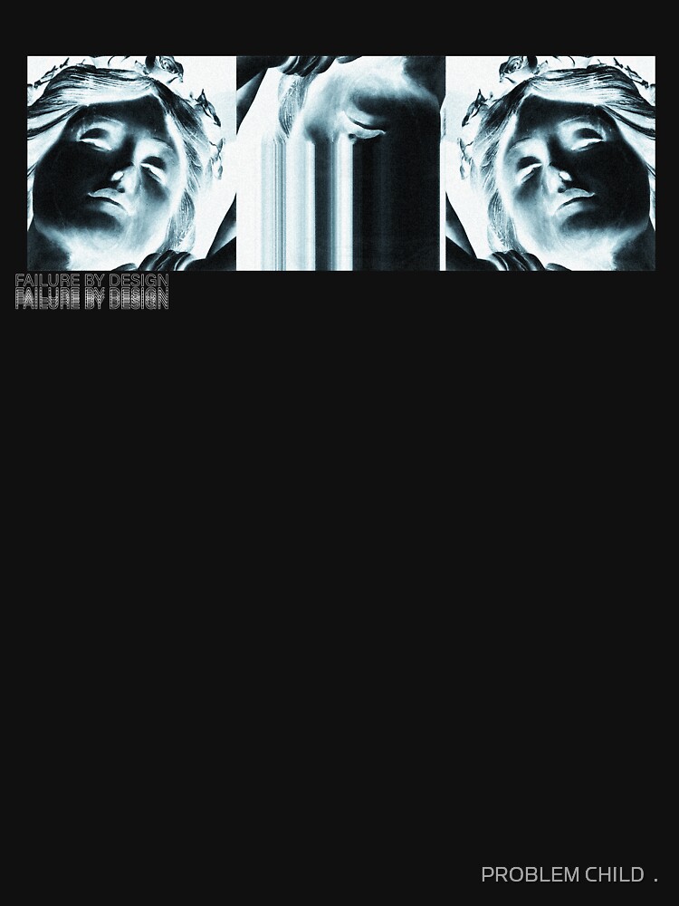 "Failure By Design 2" T-shirt for Sale by DUMMYSUS | Redbubble ...