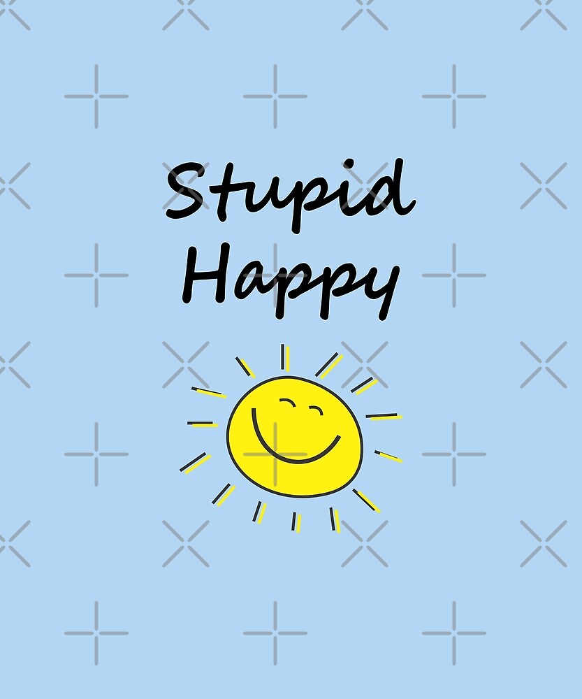 "Stupid Happy Cute Sun Vertical Light-Color" by TinyStarAmerica | Redbubble