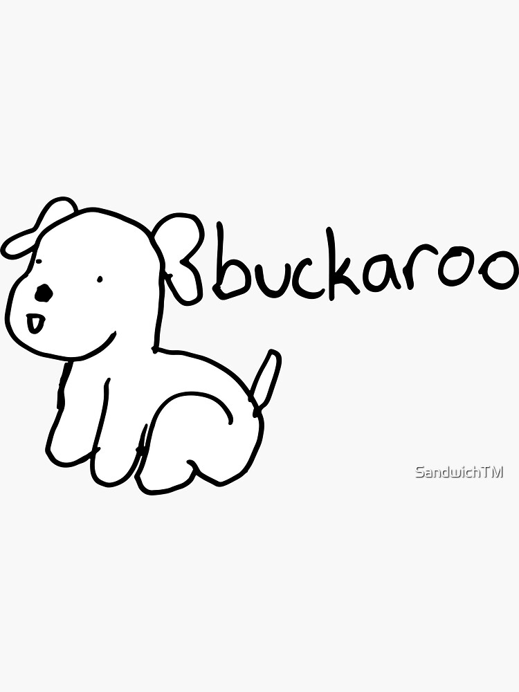 "Buckaroo" Sticker by SandwichTM | Redbubble